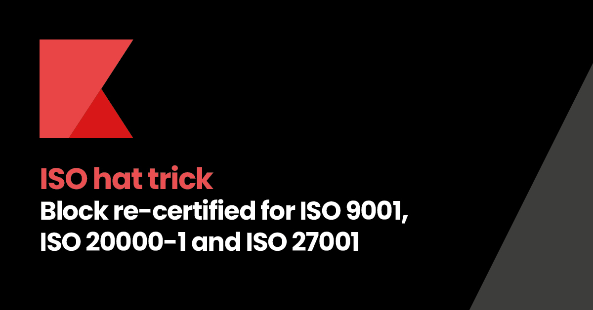 ISO hat trick – Block re-certified for ISO 9001, 20000-1 and 27001 ...